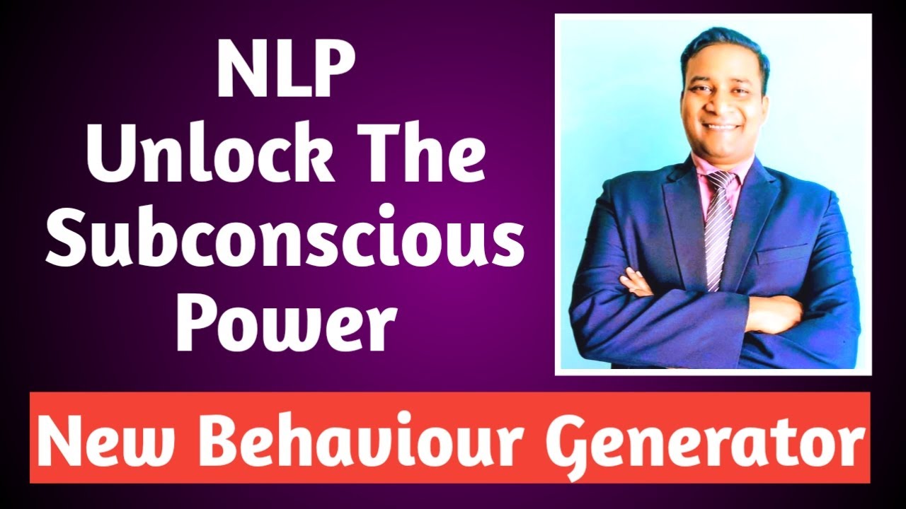 21. NLP New Behaviour Generator Technique
