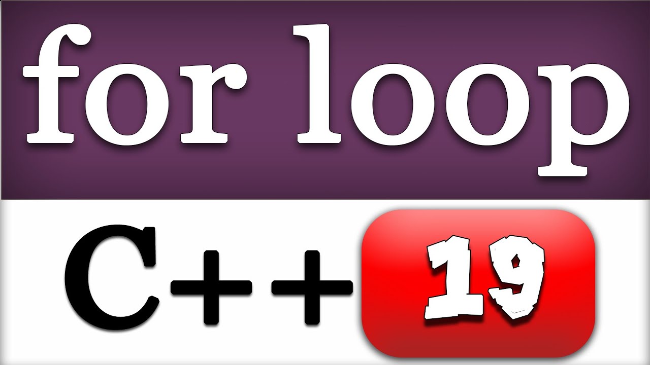 CPP For Loop with Example | C++ Video Tutorials