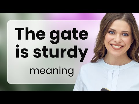 Unlocking the Meaning: "The Gate is Sturdy"