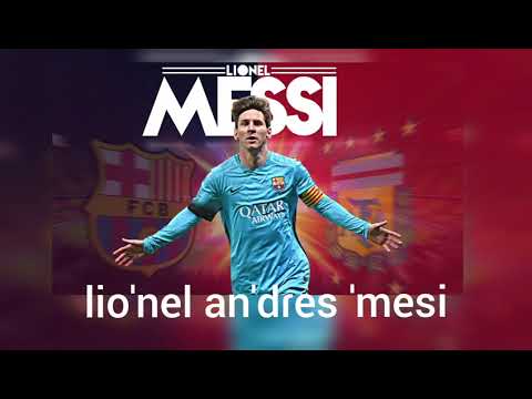 How to pronounce Lionel Messi correctly