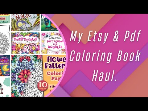 My Etsy and PDF Coloring Book Haul