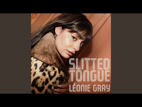 Léonie Gray – “Slitted Tongue” – Jansen's Jamz