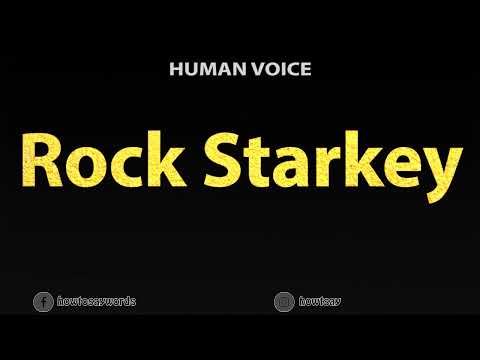 How To Pronounce Rock Starkey