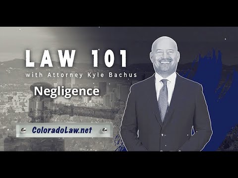 Negligence - Law 101 | Bachus & Schanker