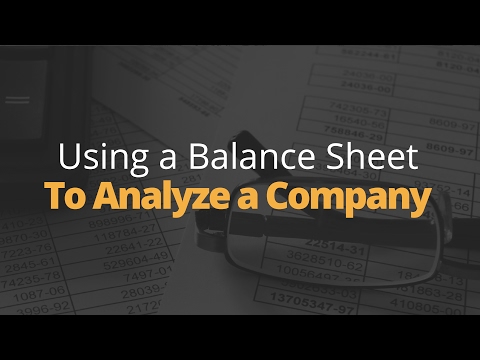 Using a Balance Sheet to Analyze a Company