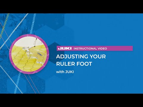 JUKI Tip: Adjusting Your Ruler Foot