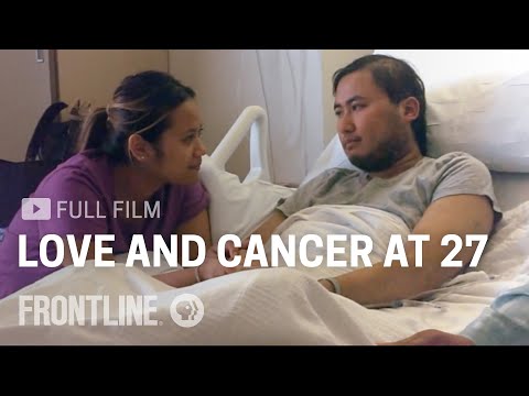 Love and Cancer at 27 | Being Mortal | FRONTLINE