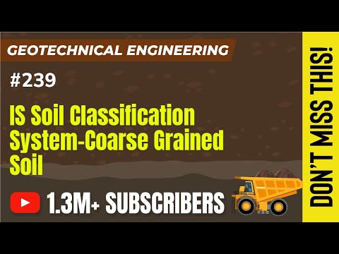 IS Soil Classification System Coarse Grained Soil - Geotechnical Engineering - GATE Video ...