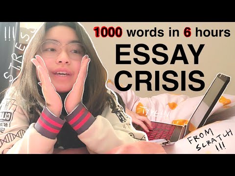 1000 Word Essay FROM SCRATCH in ONE DAY | Essay Crisis