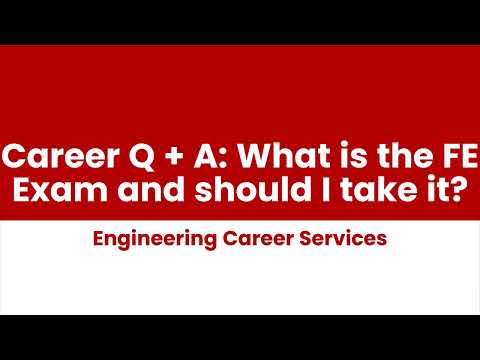 Career Q+A: What is the FE Exam and Should I take it