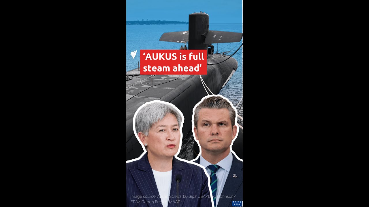 US and Australia are 'full steam ahead' on AUKUS submarine pact with UK