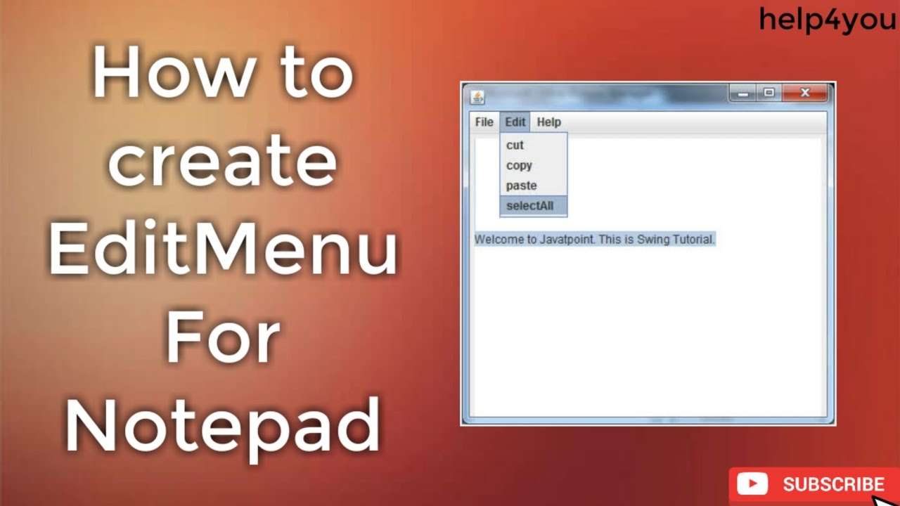 HOW TO CREATE Edit_Menu For NotePad IN JAVA || USING NETBEANS || JAVA SWING