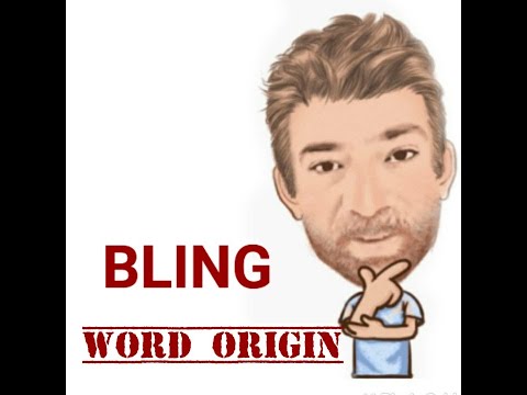 English Tutor Nick P Word Origin (292) Bling