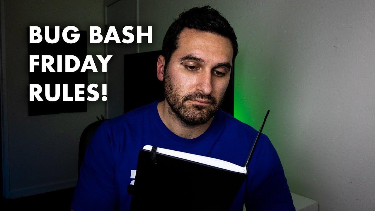 Bug Bash Friday Rules