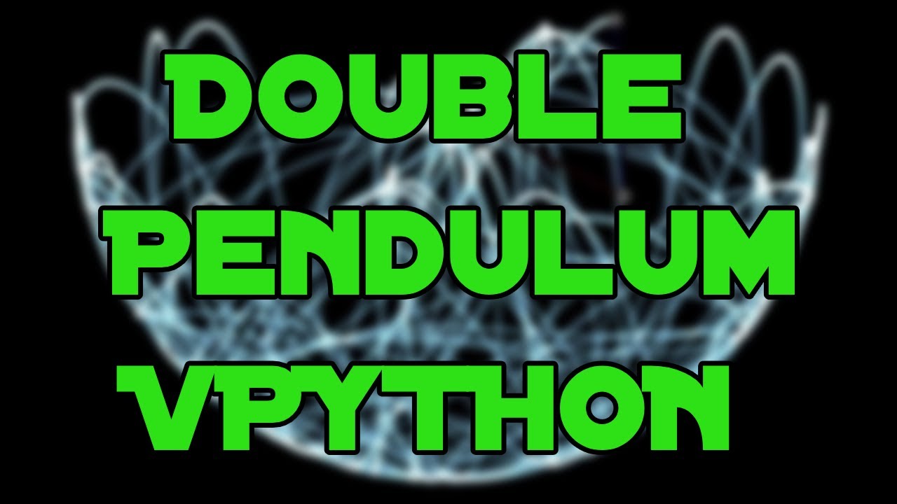 Double Pendulum Vpython