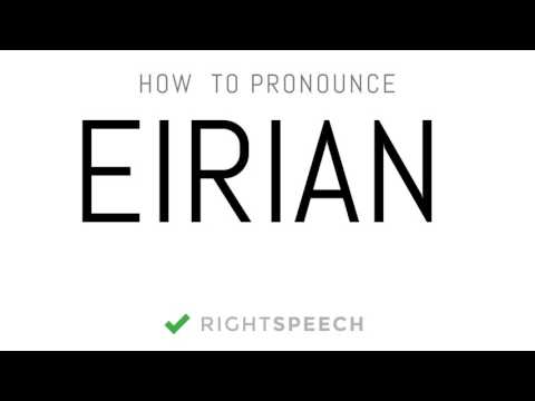 Eirian - How to pronounce Eirian