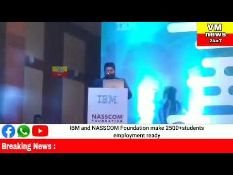 IBM (NASSCOM FOUNDATION)COLLAR EMPLOYABILITY SKILLS PROGRAM TRAINS STUDENTS MAKE2500+ EMPLY READY