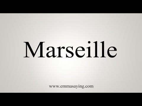 How To Say Marseille