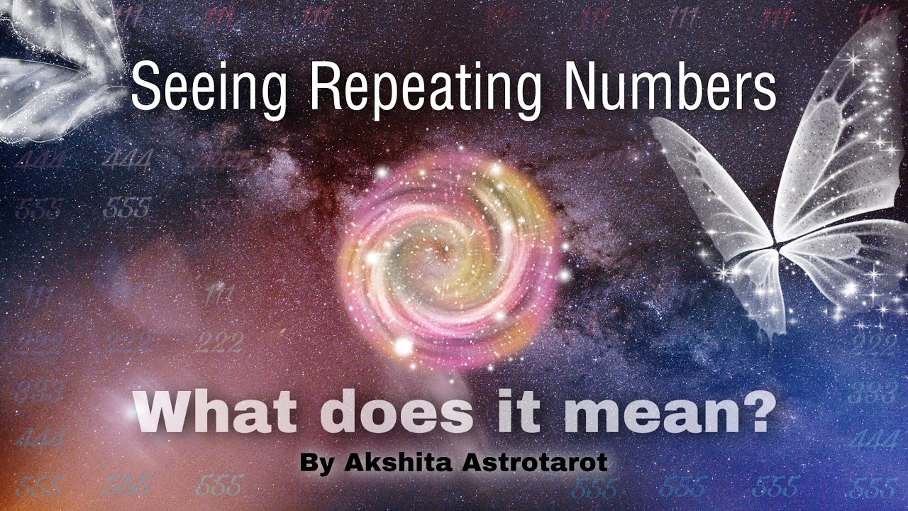 Repeating Numbers & Their meaning for you at this moment • Numerology • Psychic Reading