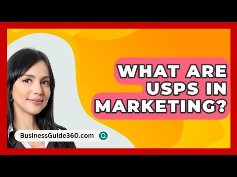 What Are USPS In Marketing? - BusinessGuide360.com
