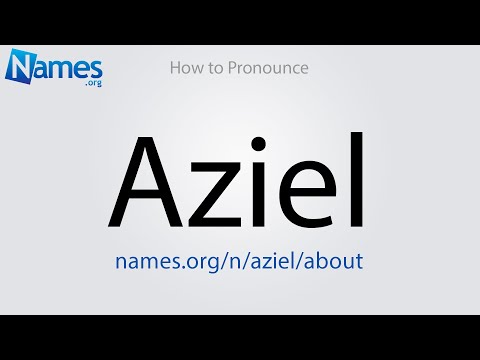 How to Pronounce Aziel