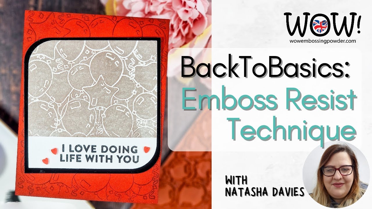 Back to Basics: Emboss Resist Technique