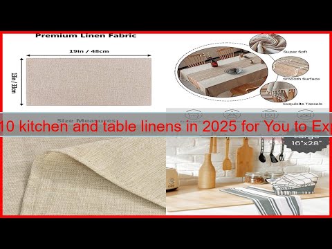 Top 10 kitchen and table linens in 2025 for You to Explore