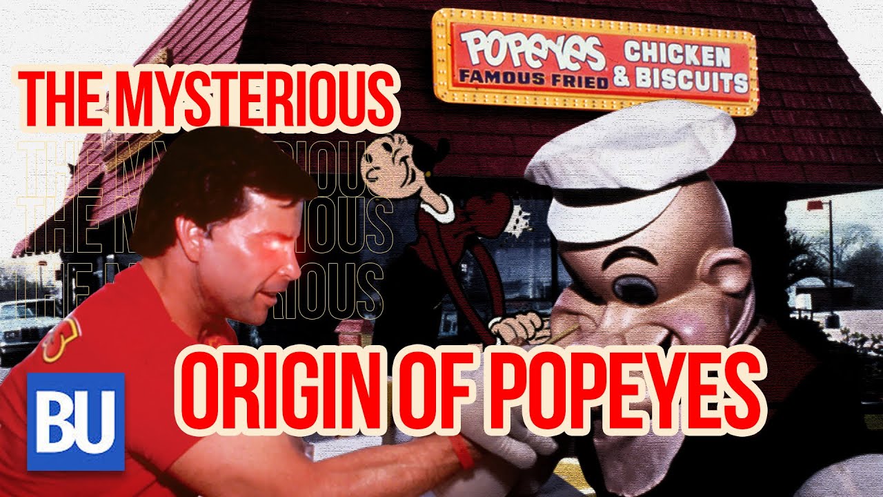 The Mysterious Origin of Popeyes