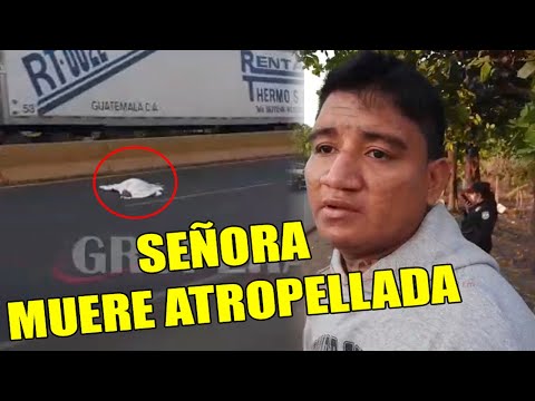 GRUPERA NOTICIAS: SEÑORA MUERE ATROPELLADA EN CARRETERA DE SONSONATE HACIA ACAJUTLA.