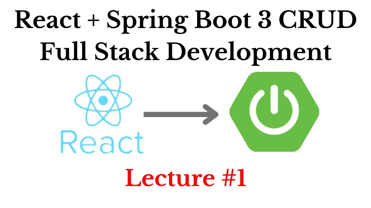 [NEW] ReactJS + Spring Boot 3 CRUD Full Stack App - 1 - Project Overview and Architecture