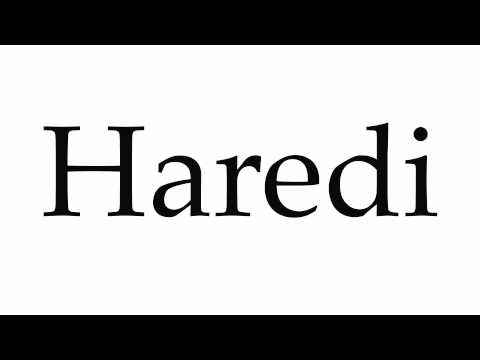 How to Pronounce Haredi