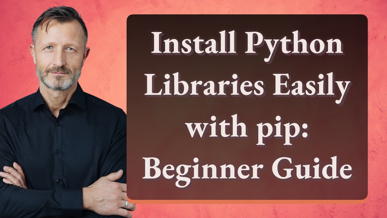 Install Python Libraries Easily with pip: Beginner Guide