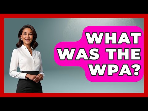 What Was The WPA? - America First Democrats