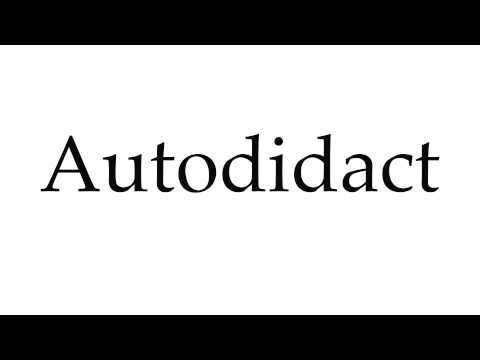 How to Pronounce Autodidact