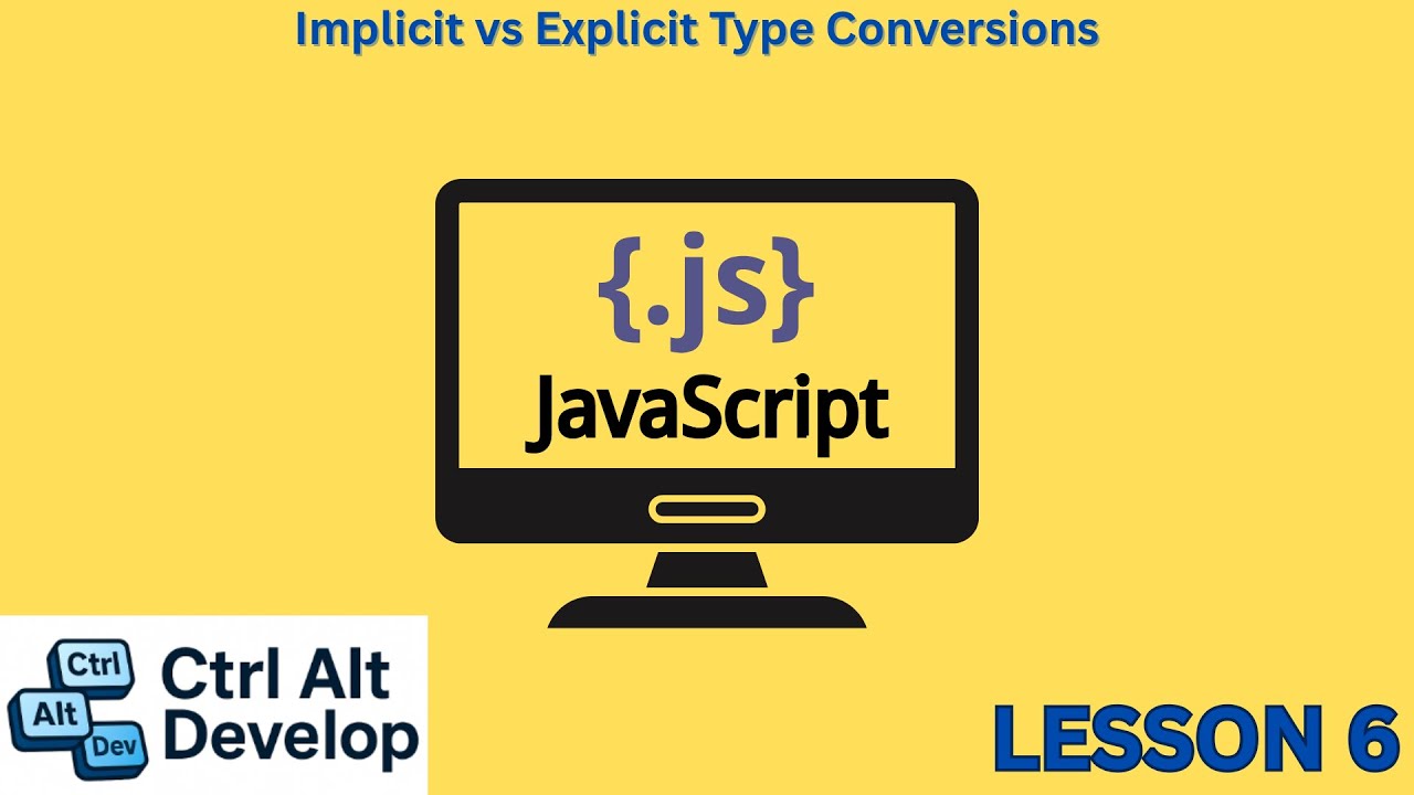 Learn JavaScript: Implicit vs Explicit Type Conversions