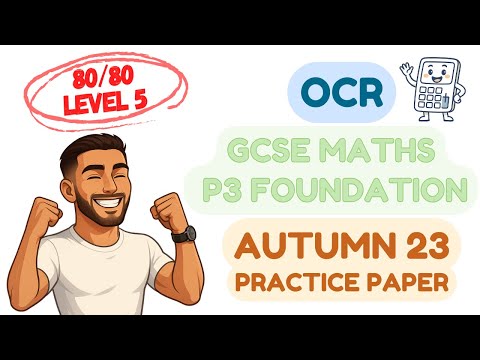 OCR GCSE Maths Foundation | Paper 3 November Autumn 23 | Past Practice Walkthrough | Get a Level 5