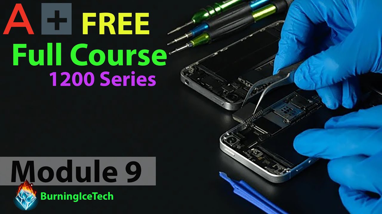 CompTIA A+ Full Course for Beginners - Module 9 - Supporting Mobile Devices