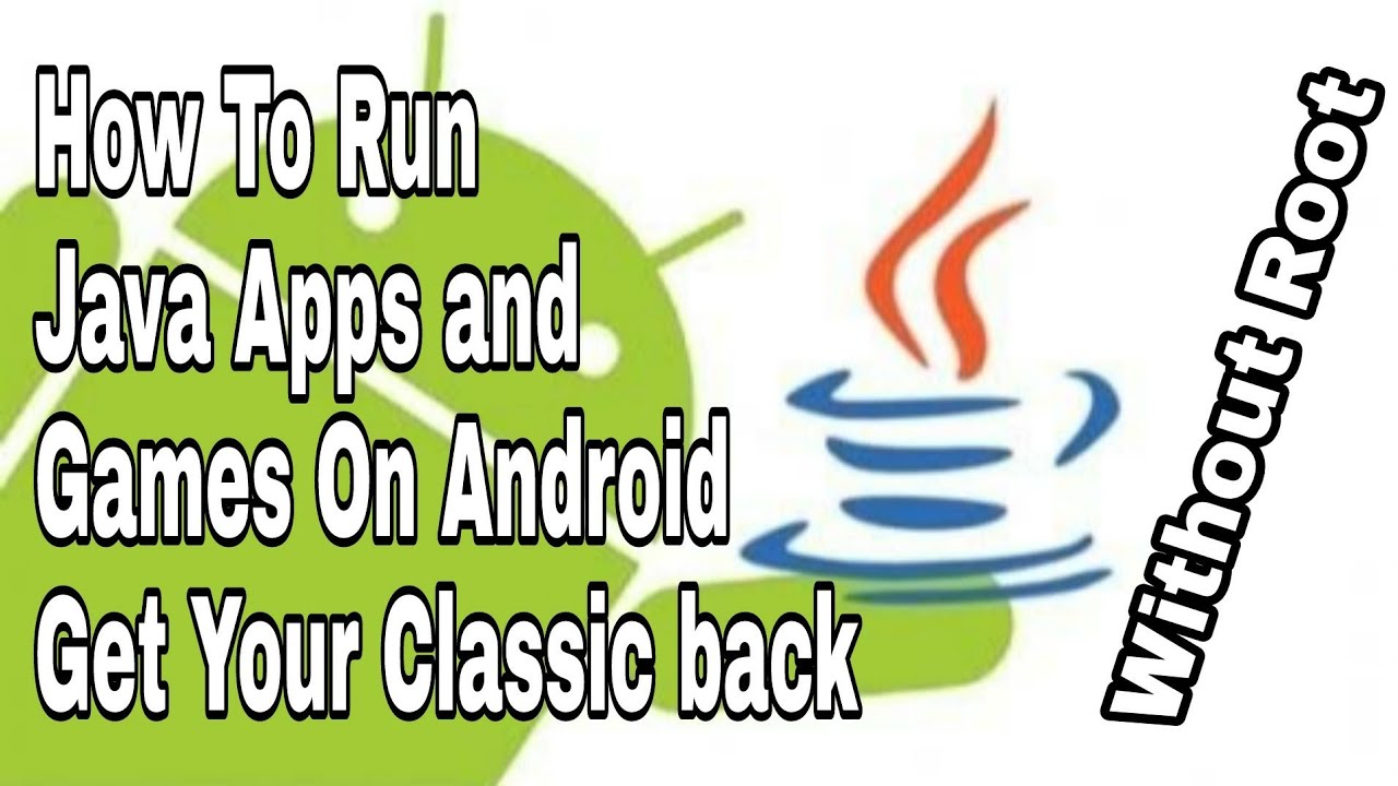 How to Run Java Apps and Games on Android Without Root