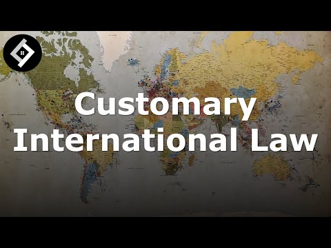 Customary International Law | Full Lecture