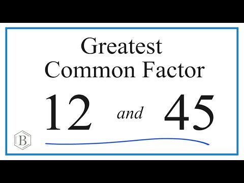 How to Find the Greatest Common Factor for 12 and 45