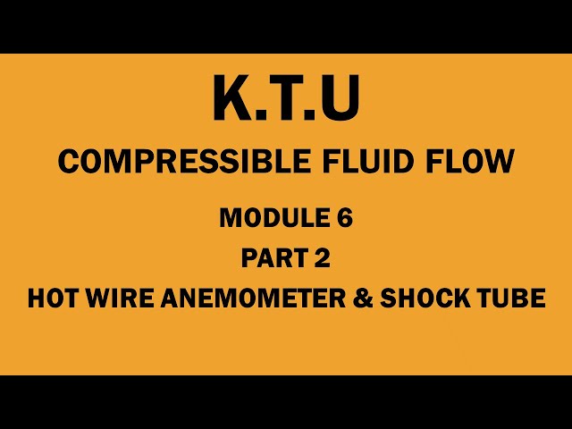 Understanding Compressible Fluid Flow: Shock Tubes and Hot Wire ...