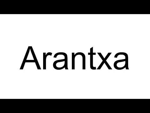 How to Pronounce Arantxa (Spanish)