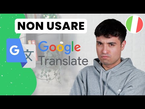 STOP using Google Translate in Italian: use THIS instead! (ita audio)