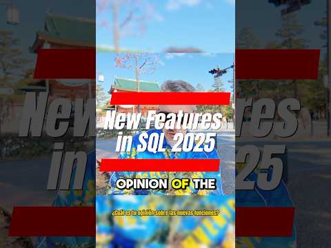 New Features in SQL 2025