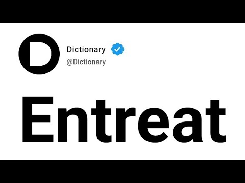 Entreat Meaning In English