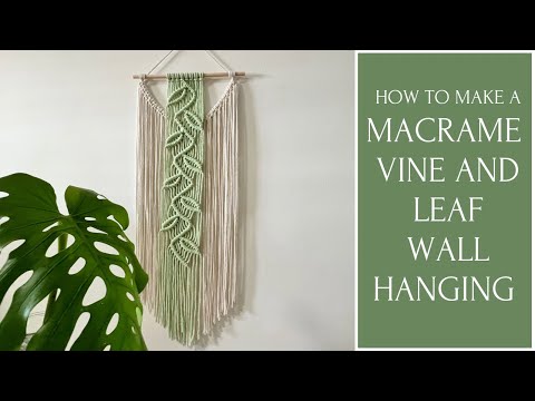 How To Make A Macrame Vine And Leaf Wall Hanging (Minimalist Style) | EASY Macrame Tutorial