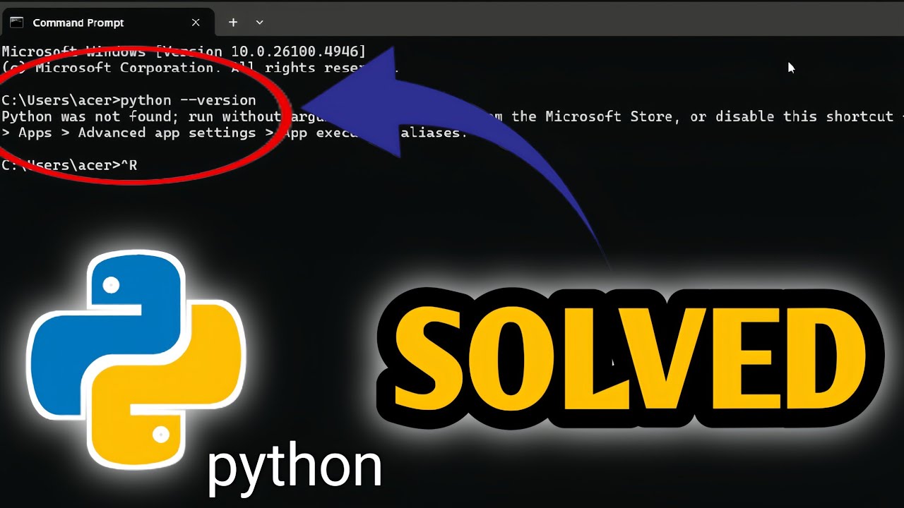 Fix Python Not Found Error in CMD Quickly