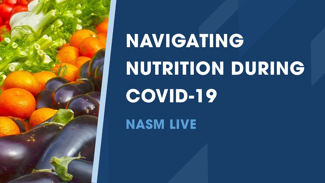 Navigating Nutrition During COVID-19