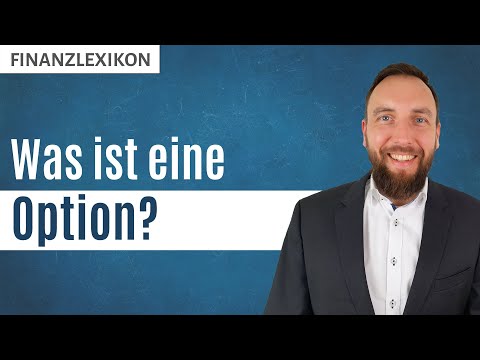 Was ist eine Option? | Optionen einfach erklärt - Börsenlexikon