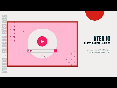 VTEX IO #13 - Adicionando fontes ao projeto (Builder assets)